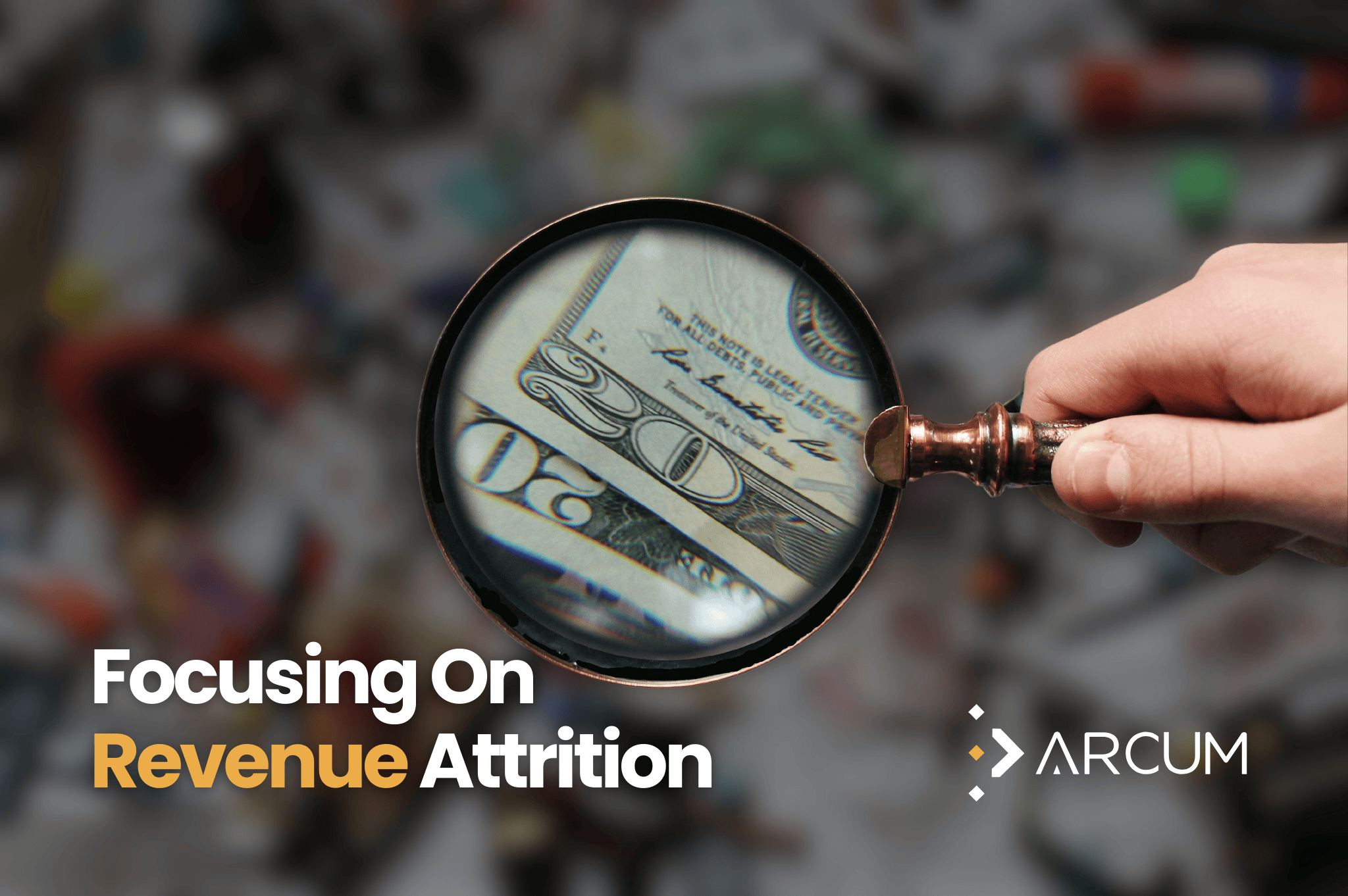 Understanding Attrition in the Payments Space: Why Arcum Focuses on Revenue Attrition